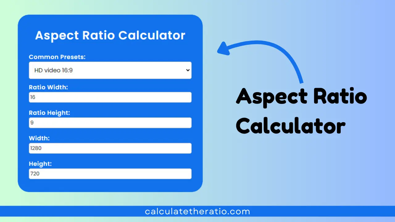 Aspect Ratio Calculator 4:3, 16:9, 21:9 (Ratio Calculator)